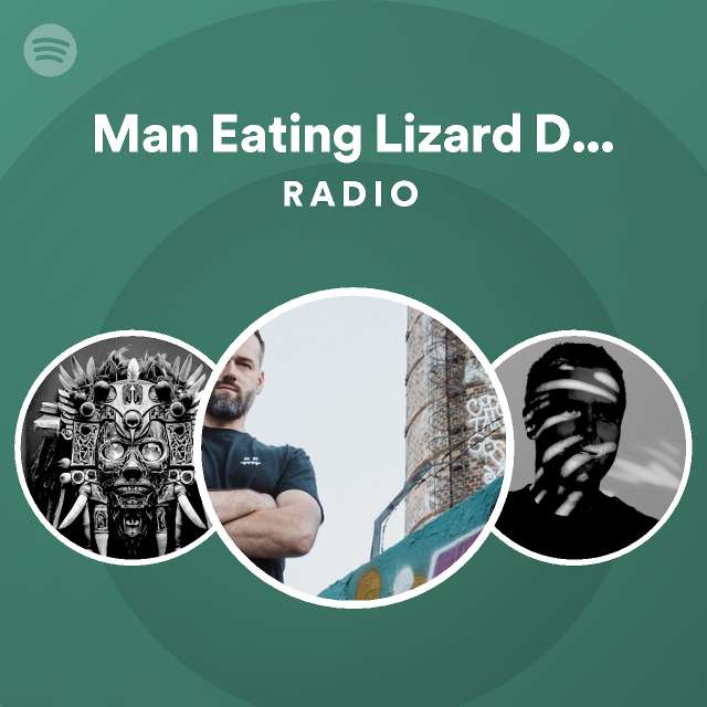 Man Eating Lizard Dragon - DNB VIP Radio - playlist by Spotify | Spotify
