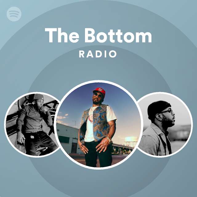 The Bottom Radio - playlist by Spotify | Spotify