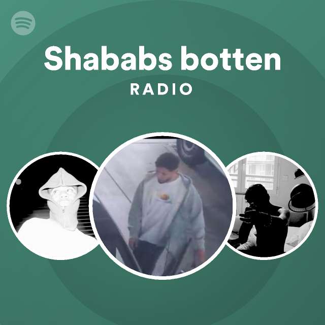 Shababs botten Radio - playlist by Spotify | Spotify