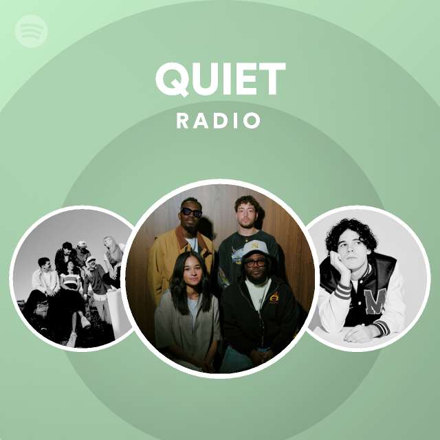 QUIET Radio - playlist by Spotify | Spotify