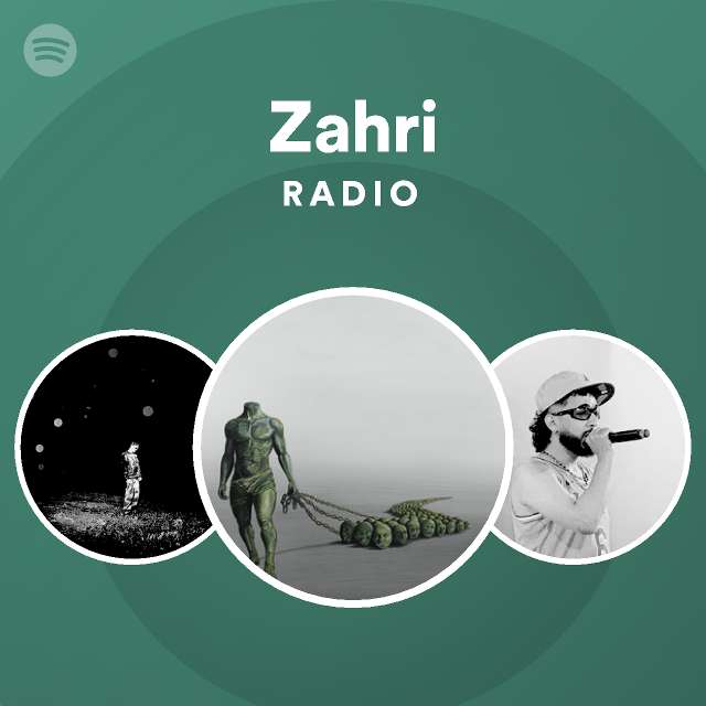 Zahri Radio - playlist by Spotify | Spotify