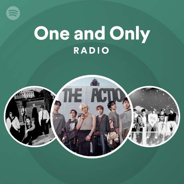 One and Only Radio - playlist by Spotify | Spotify