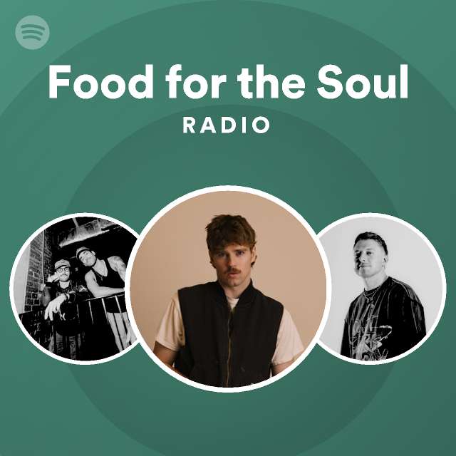 Food for the Soul Radio - playlist by Spotify | Spotify
