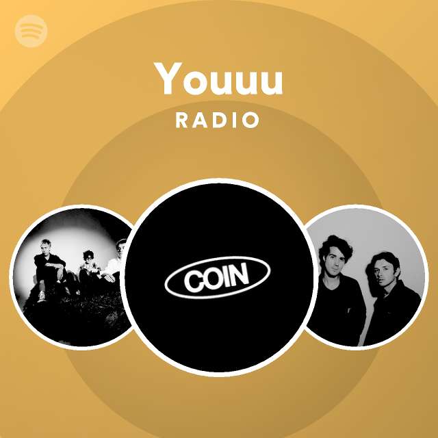 Youuu Radio - playlist by Spotify | Spotify