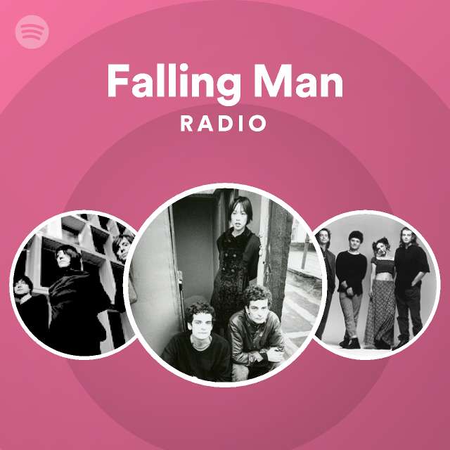 Falling Man Radio - playlist by Spotify | Spotify