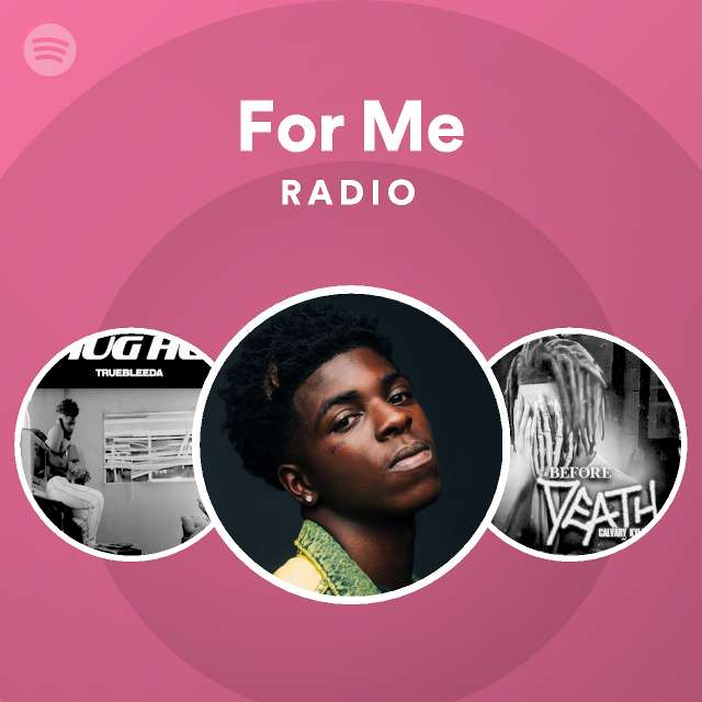 For Me Radio - playlist by Spotify | Spotify
