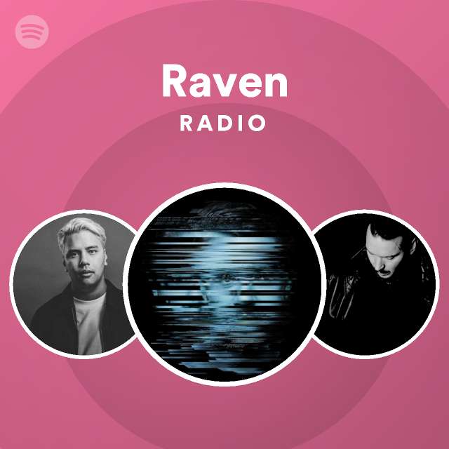 Raven Radio - playlist by Spotify | Spotify