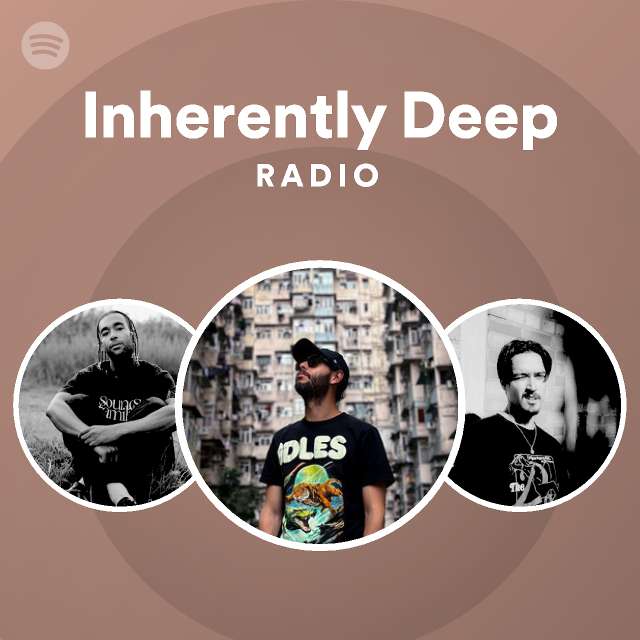 Inherently Deep Radio - playlist by Spotify | Spotify