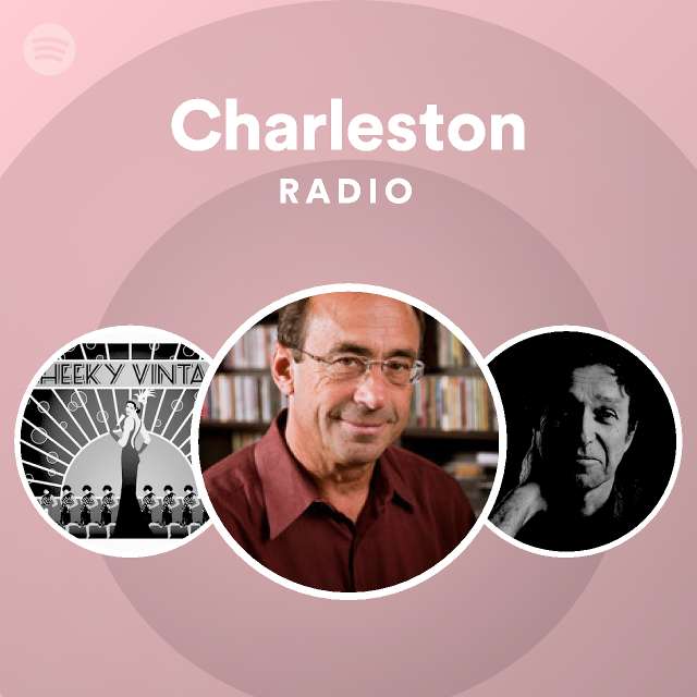 Charleston Radio - playlist by Spotify | Spotify