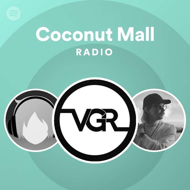 Coconut Mall Radio - playlist by Spotify | Spotify