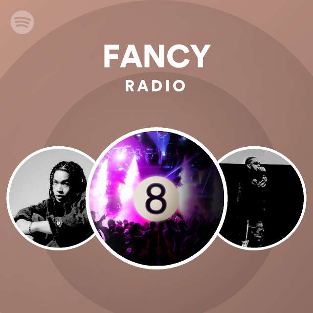FANCY Radio - playlist by Spotify | Spotify
