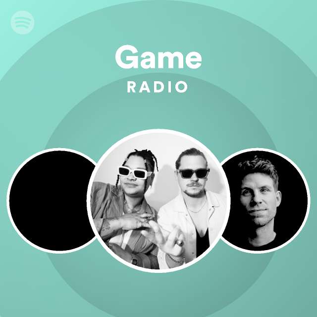 Game Radio - playlist by Spotify | Spotify