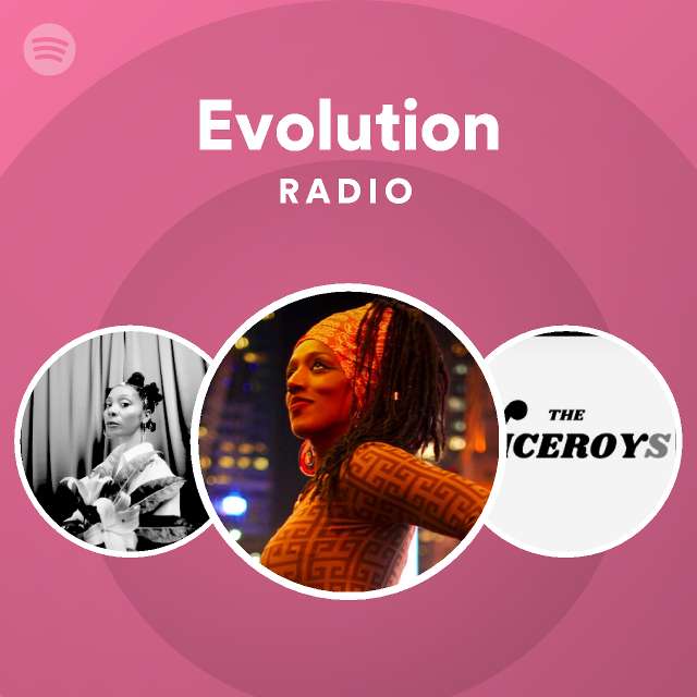 Evolution Radio - playlist by Spotify | Spotify