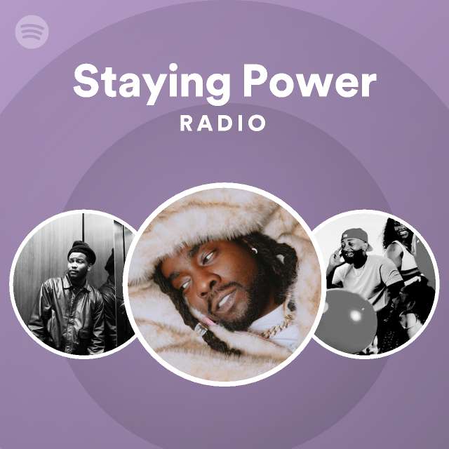 Staying Power Radio - playlist by Spotify | Spotify