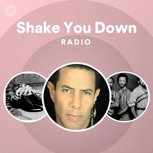 Shake You Down Radio - playlist by Spotify | Spotify