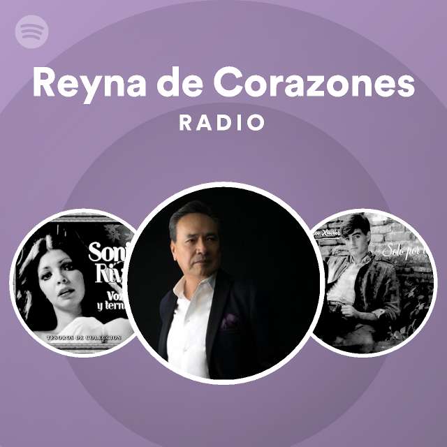 Reyna de Corazones Radio | Spotify Playlist