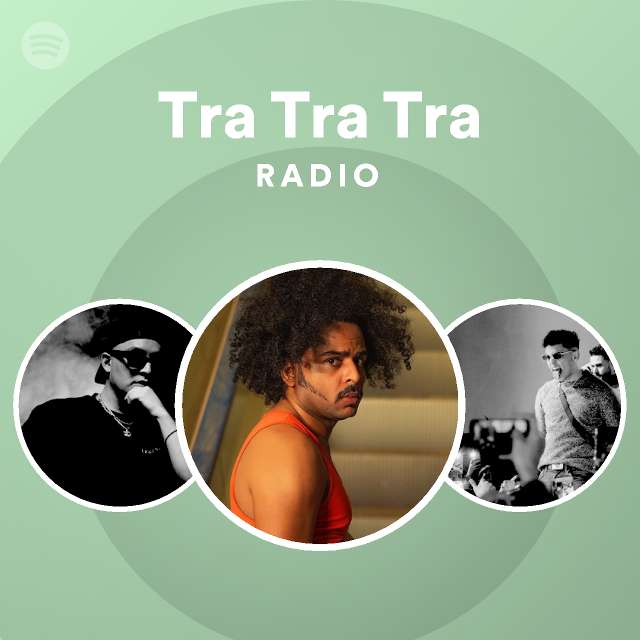 Tra Tra Tra Radio - playlist by Spotify | Spotify