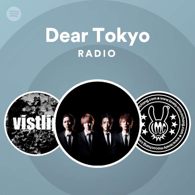 Dear Tokyo Radio | Spotify Playlist