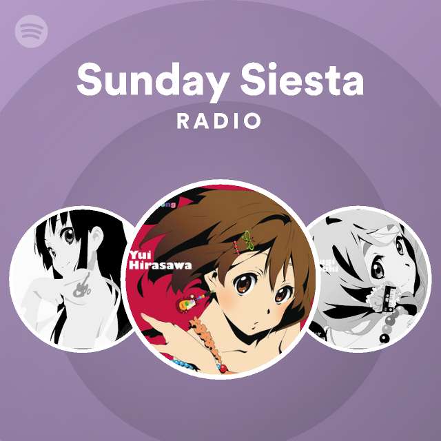 Sunday Siesta Radio - playlist by Spotify | Spotify
