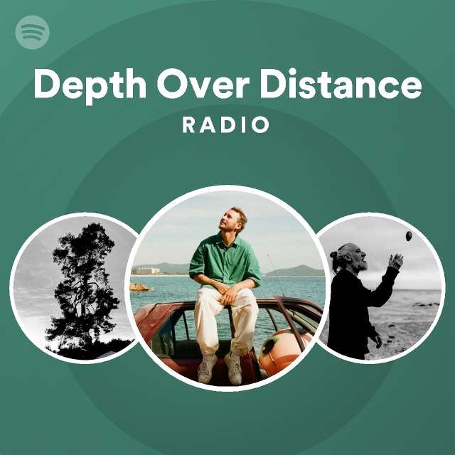 Depth Over Distance Radio - playlist by Spotify | Spotify