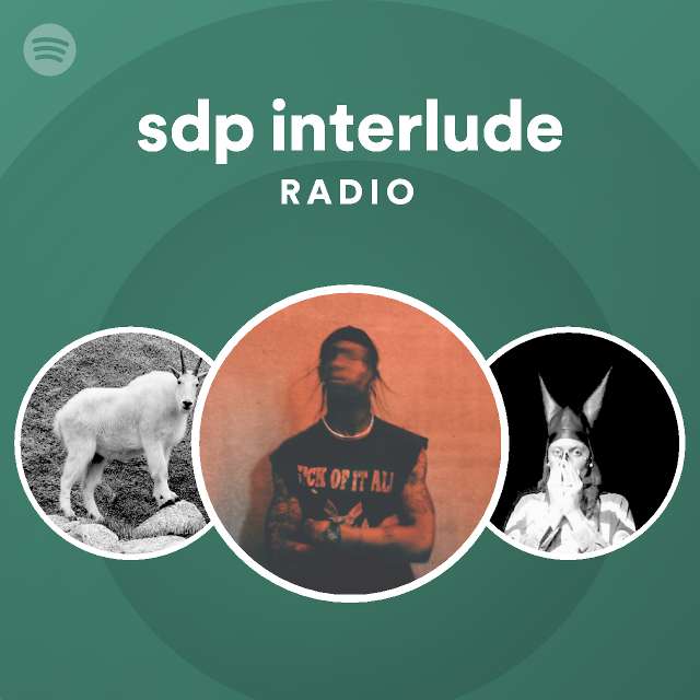 sdp interlude Radio - playlist by Spotify | Spotify