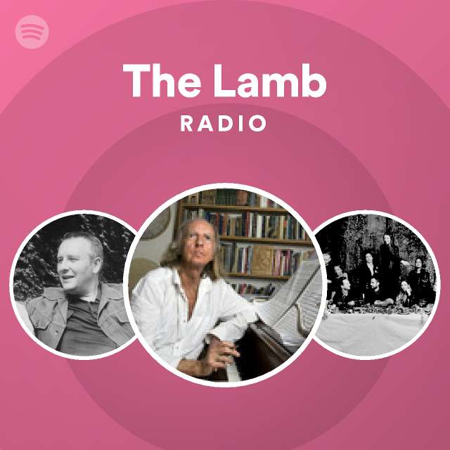 The Lamb Radio - playlist by Spotify | Spotify