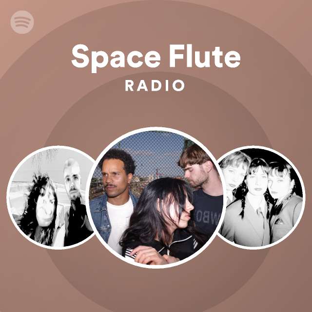 Space Flute Radio - playlist by Spotify | Spotify