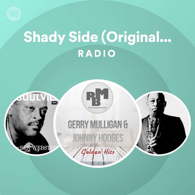 Shady Side (Original Mix) Radio - playlist by Spotify | Spotify