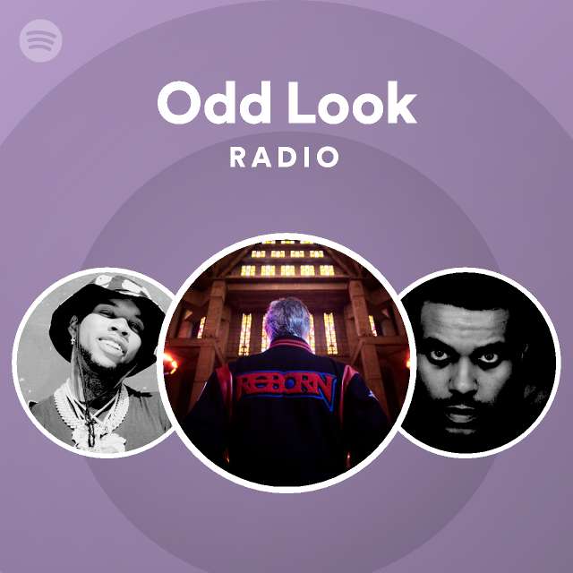 Odd Look Radio - playlist by Spotify | Spotify