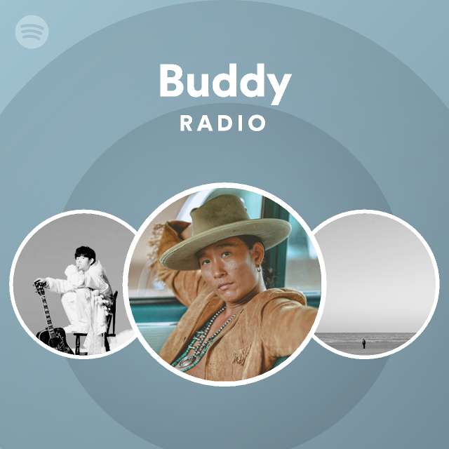 Buddy Radio - playlist by Spotify | Spotify