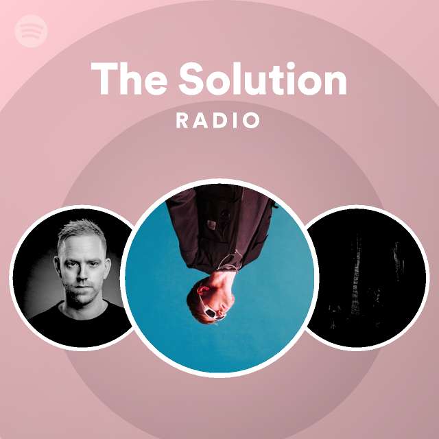 The Solution Radio - playlist by Spotify | Spotify