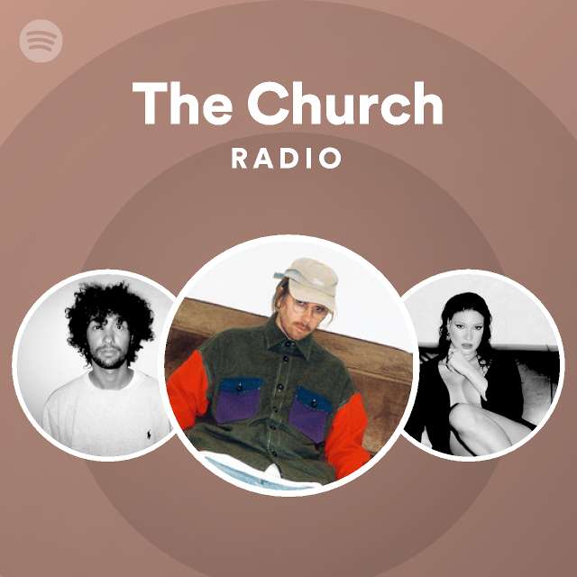 The Church Radio - playlist by Spotify | Spotify