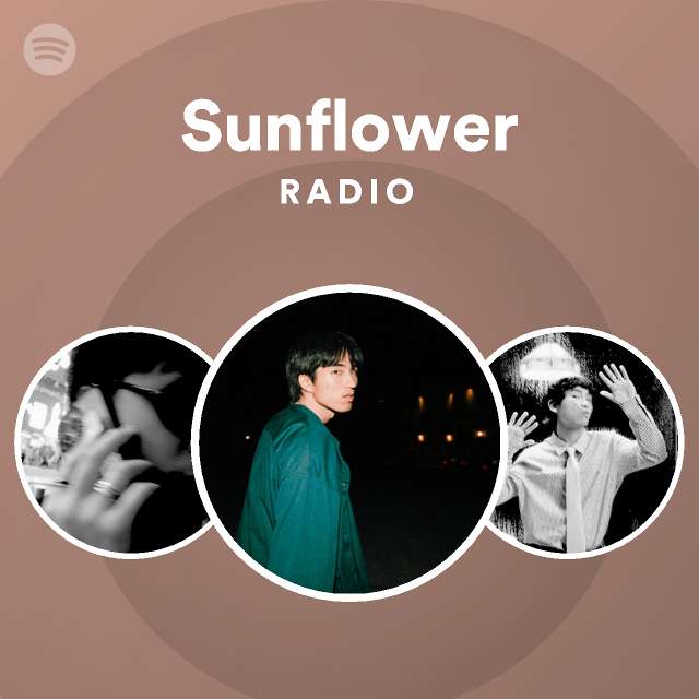 Sunflower Radio - playlist by Spotify | Spotify