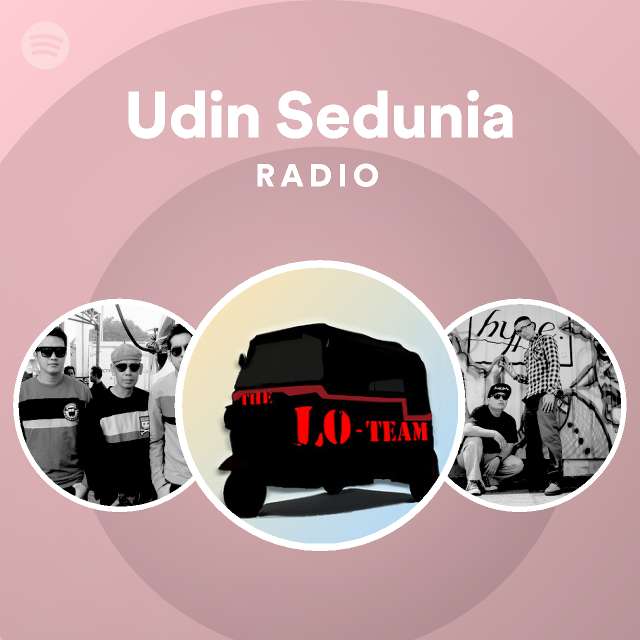 Udin Sedunia Radio - playlist by Spotify | Spotify