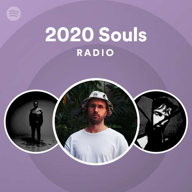 2020 Souls Radio - playlist by Spotify | Spotify