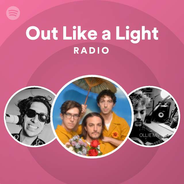 Out Like a Light Radio - playlist by Spotify | Spotify