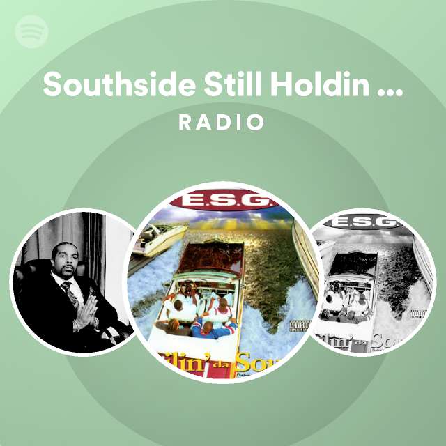 Southside Still Holdin (Remix) (feat. Bun B, Lil Flip, Lil O, Slim Thug ...