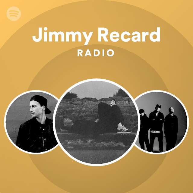 Jimmy Recard Radio - playlist by Spotify | Spotify
