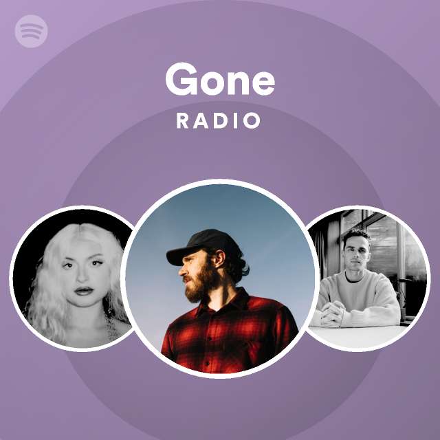 Gone Radio - playlist by Spotify | Spotify