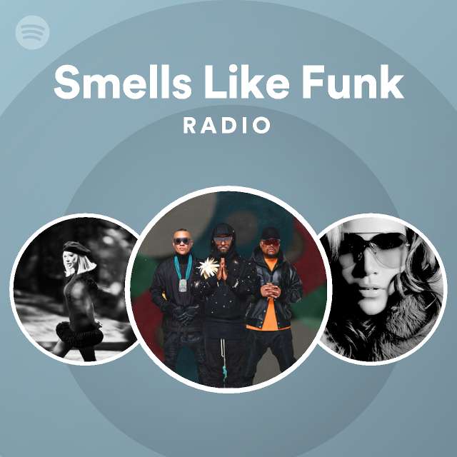 Smells Like Funk Radio - playlist by Spotify | Spotify