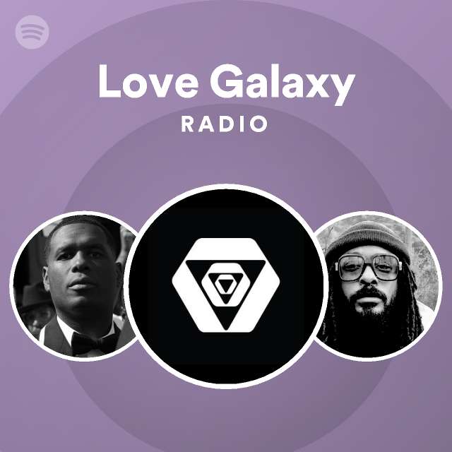 Love Galaxy Radio - playlist by Spotify | Spotify