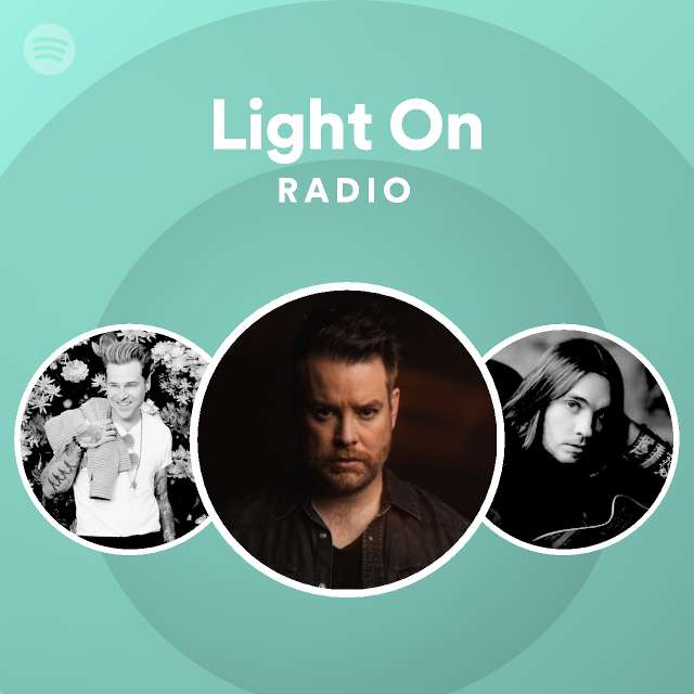 Light On Radio - playlist by Spotify | Spotify
