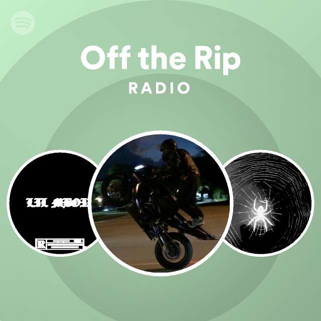 Off the Rip Radio - playlist by Spotify | Spotify