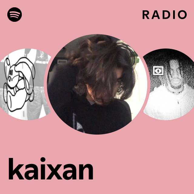 kaixan Radio - playlist by Spotify | Spotify