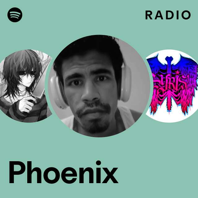 Phoenix Radio - playlist by Spotify | Spotify