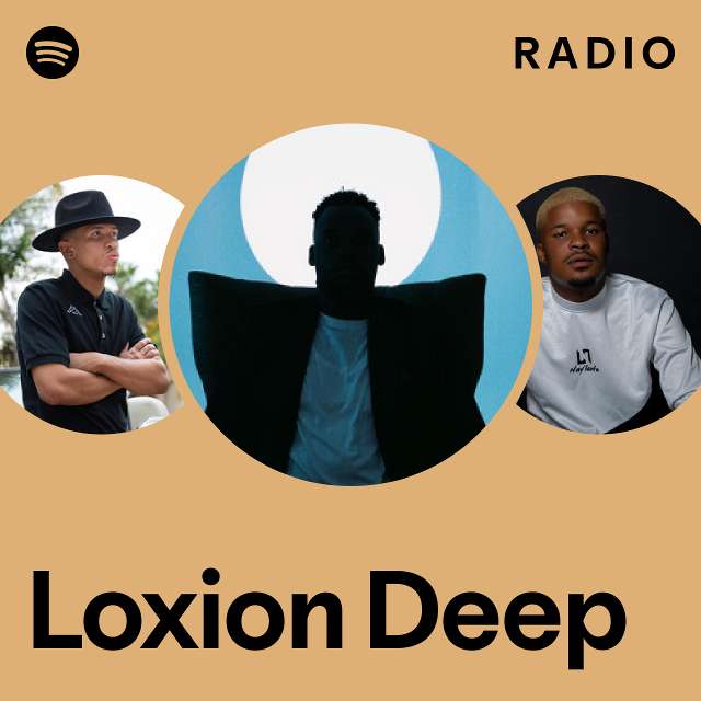 Loxion Deep Radio - playlist by Spotify | Spotify