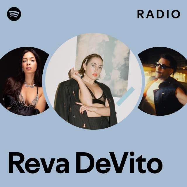 Reva DeVito Radio - playlist by Spotify | Spotify