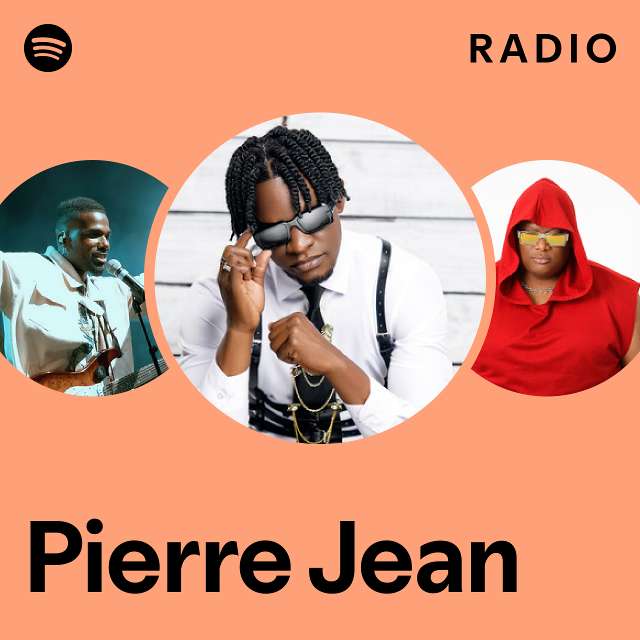 Pierre Jean Radio - playlist by Spotify | Spotify