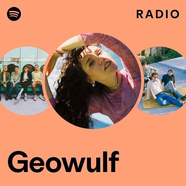 Geowulf Radio - playlist by Spotify | Spotify
