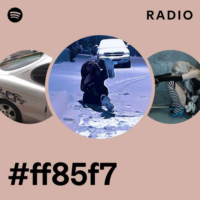 #ff85f7 Radio - playlist by Spotify | Spotify